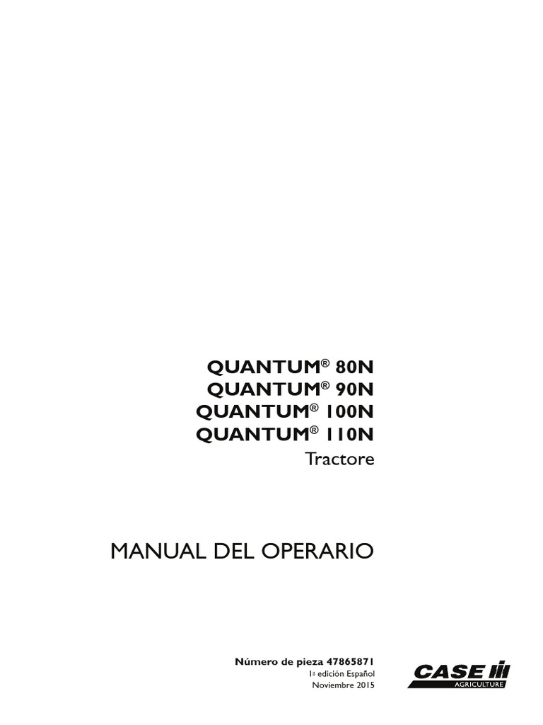 Manual Del Operario Quantum 80N 90N 100N 110N Case Ih | PDF | Tracción ...