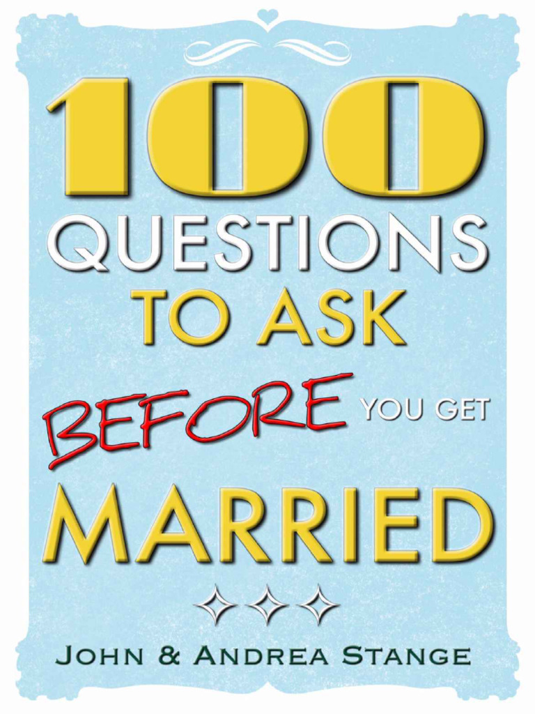 100 Essential Pre-Marriage Questions | PDF | Debt | Marriage