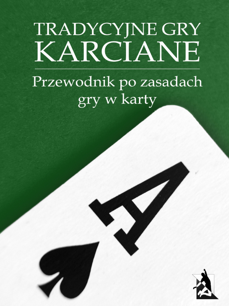 Tradycyjne Gry Karciane Przewodnik Po Zasadach Gry W Karty Demo | PDF