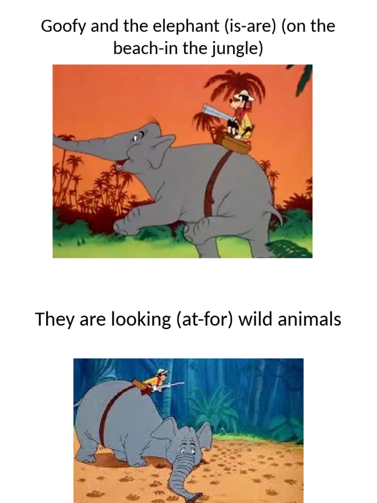 Goofy and The Elephant (Is-Are) ( | PDF