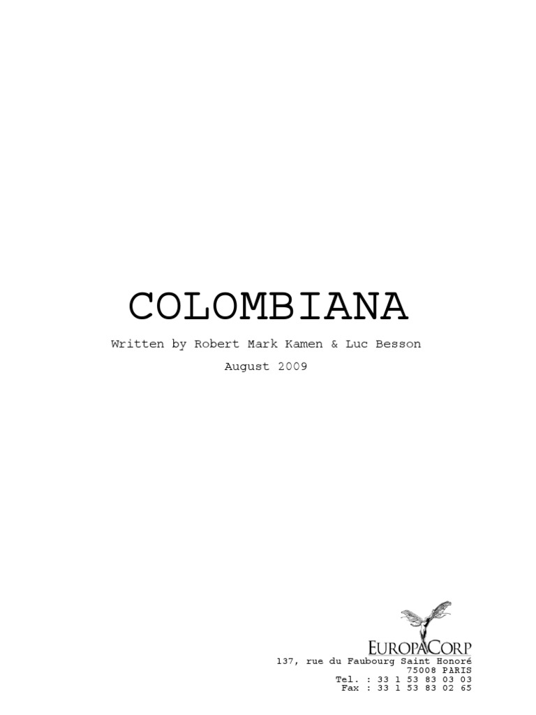 Colombiana: Written by Robert Mark Kamen & Luc Besson August 2009 | PDF ...
