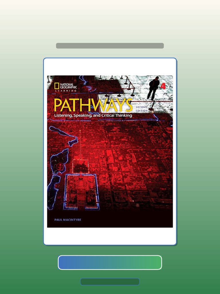 Pathways: Listening, Speaking, and 4 by Critical Thinking 2nd Edition ...