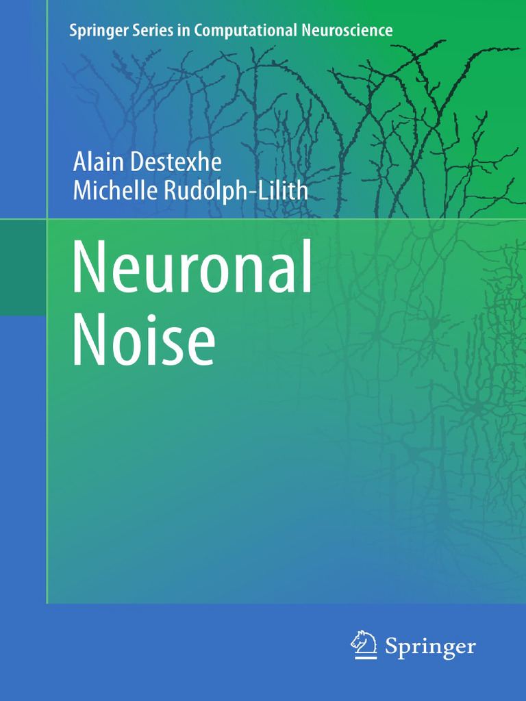 Neuronal Noise in Computational Neuroscience | PDF | Chemical Synapse ...