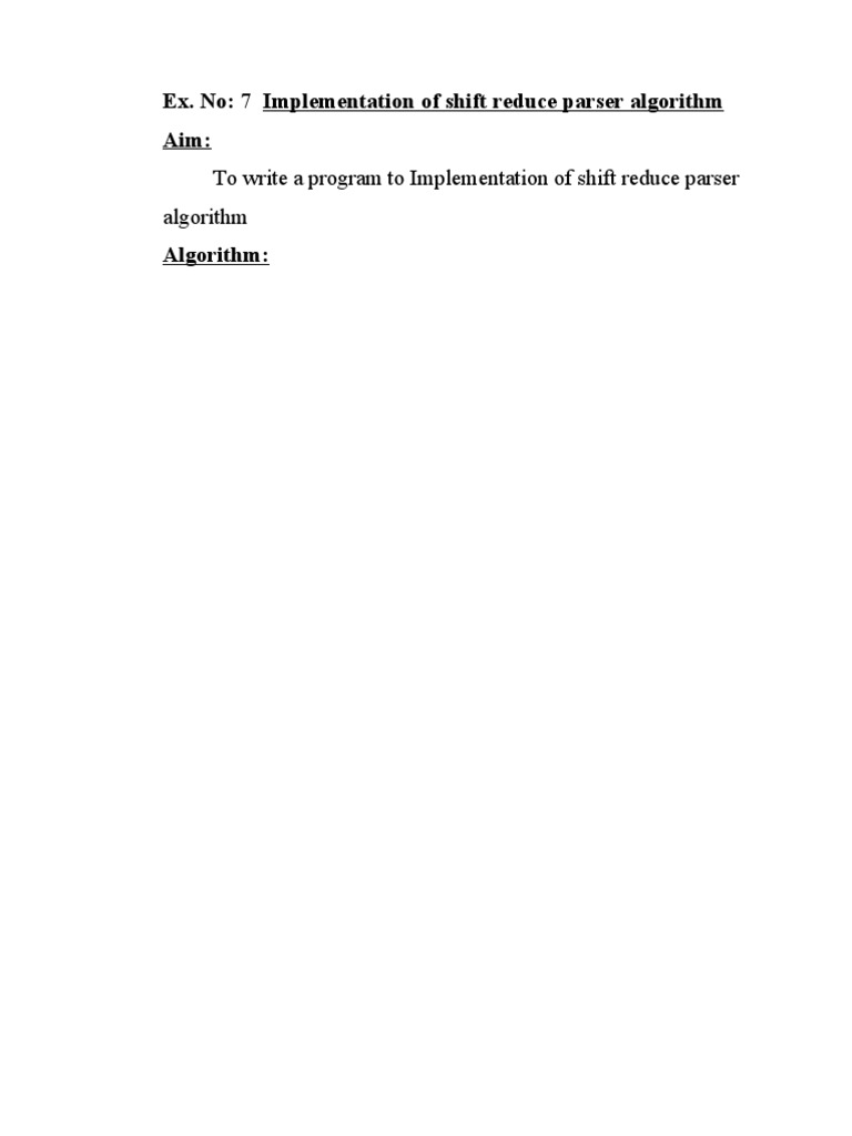 To Write A Program To Implementation of Shift Reduce Parser Algorithm | PDF