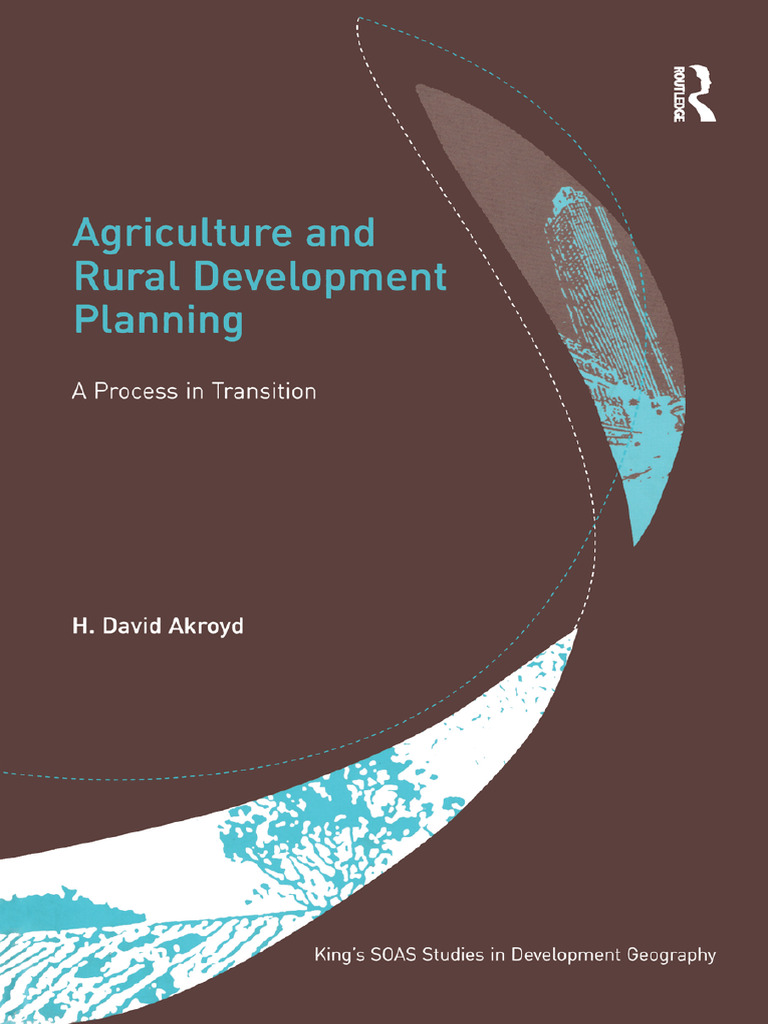 Akroyd 2017 Agriculture and Rural Development Planning (Summary) | PDF | Agriculture | Poverty