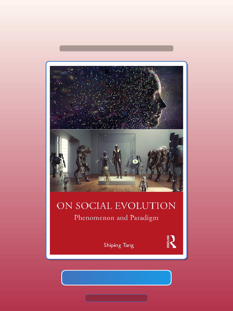 On Social Evolution Phenomenon and Paradigm by Shiping Tang | PDF