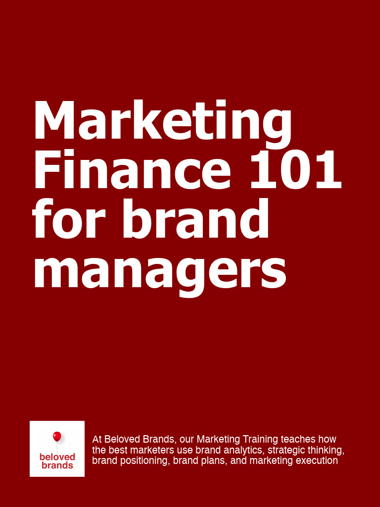 Marketing Finance 101 for Brand Managers | PDF | Brand | Pricing