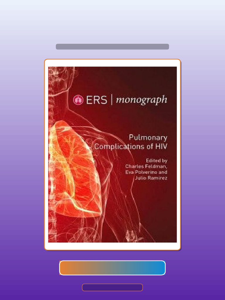 Pulmonary Complications of HIV ERS Monograph | PDF | Knowledge | Science