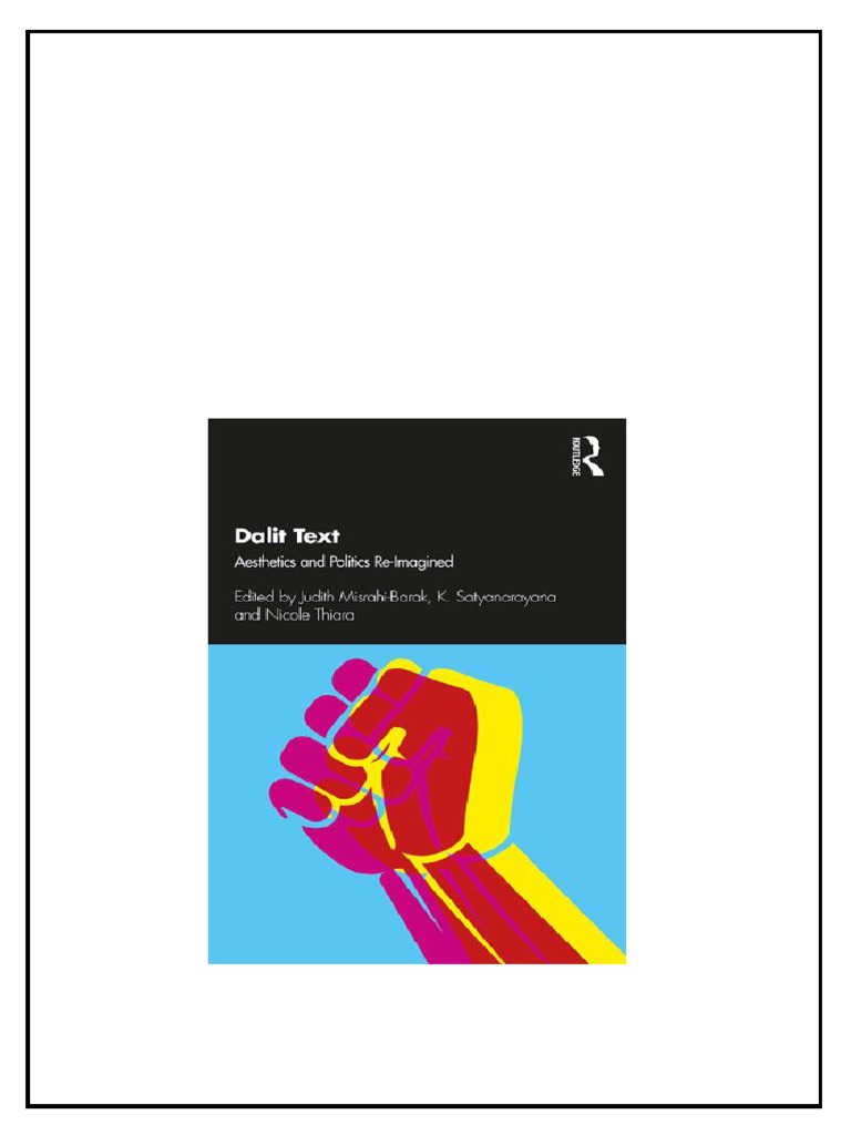 Dalit Text Aesthetics and Politics Reimagined 1st Edition Judith ...