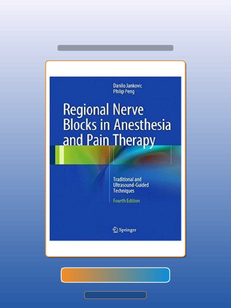 Regional Nerve Blocks in Anesthesia and Pain Therapy Traditional and ...