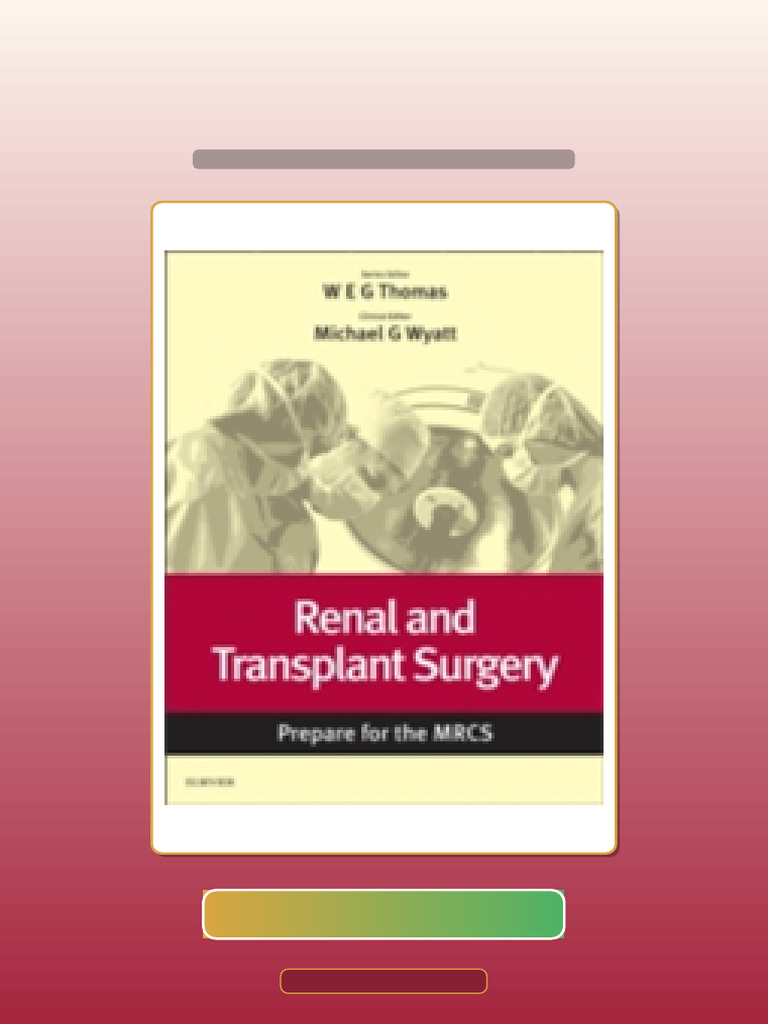 Renal and Transplant Surgery Prepare For The MRCS | PDF | Multiple Choice | Science