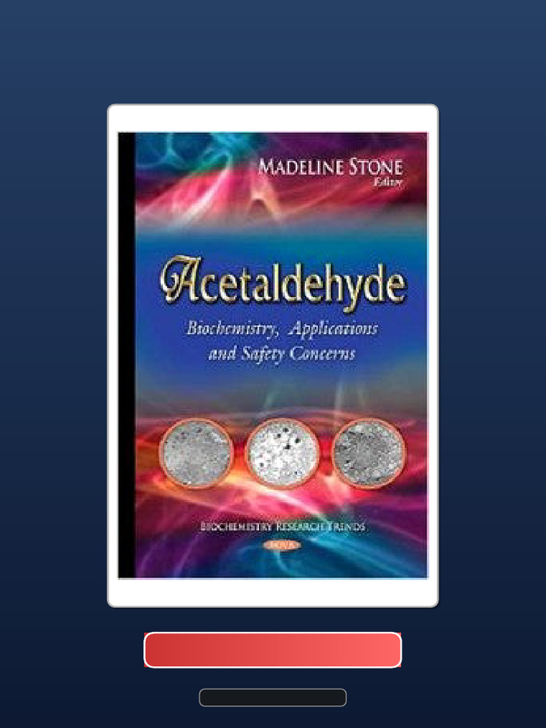 Acetaldehyde Biochemistry Applications and Safety Concerns Test Bank ...