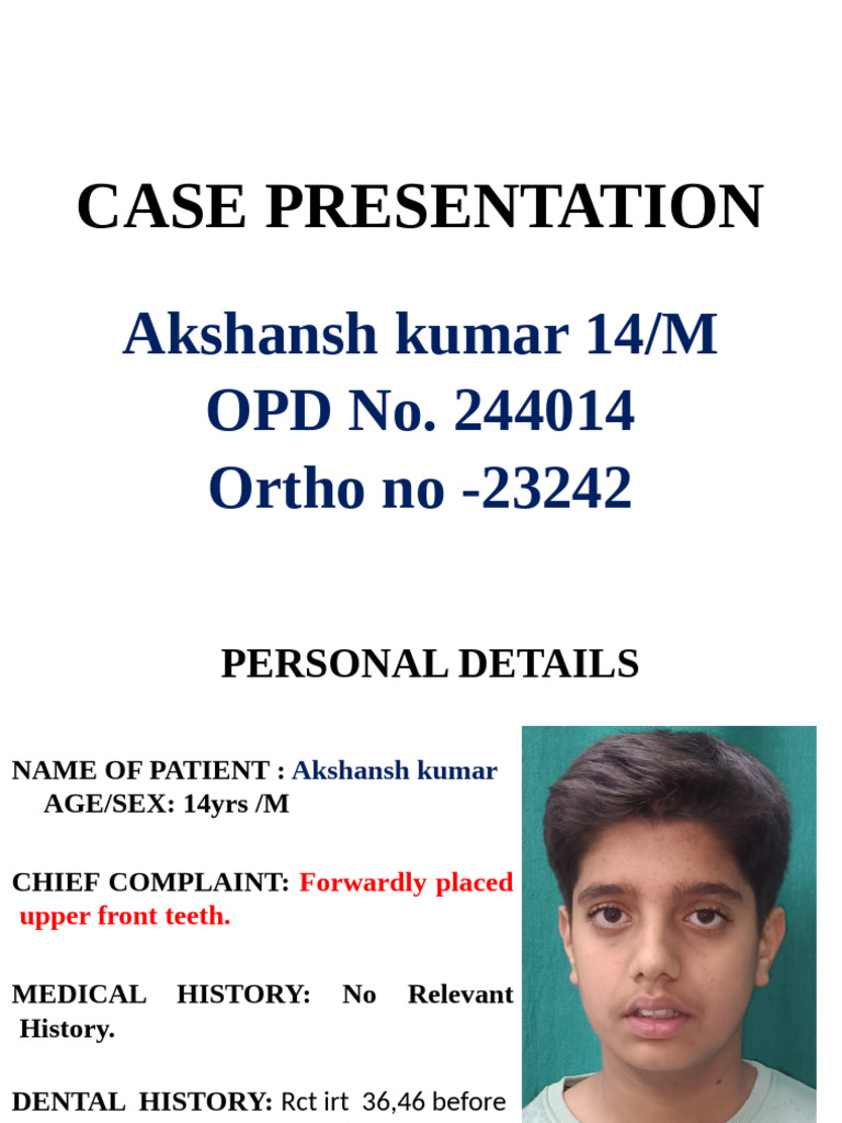 Akshansh Kumar: Orthodontic Case Study | PDF | Dentistry Branches ...