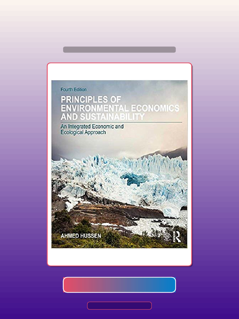 Real Test Bank Principles of Environmental Economics and Sustainability ...