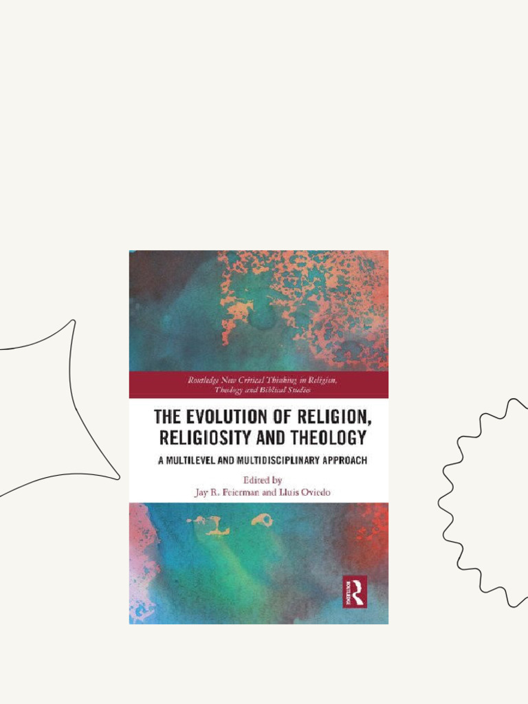 The Evolution of Religion Religiosity and Theology A Multi Level and ...