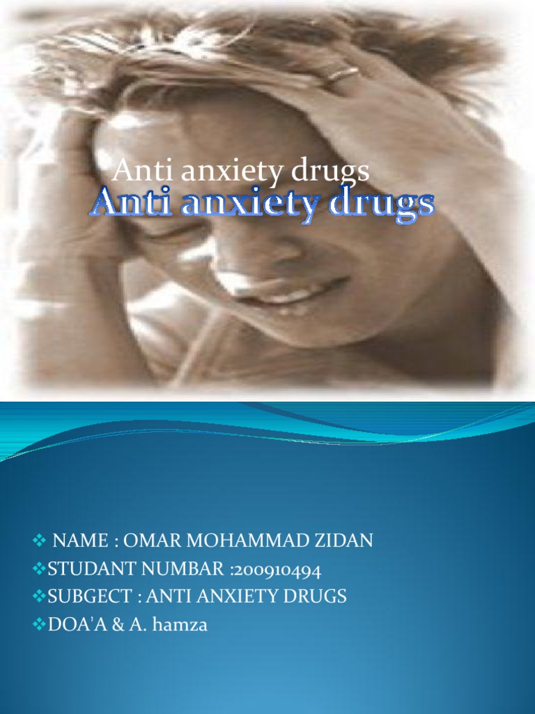 Overview of Anti-Anxiety Drugs | PDF | Benzodiazepine | Anxiety Disorder