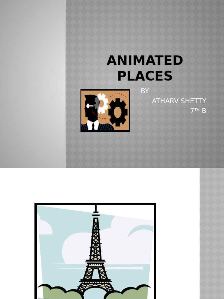 Animated Places Atharv Shetty | PDF
