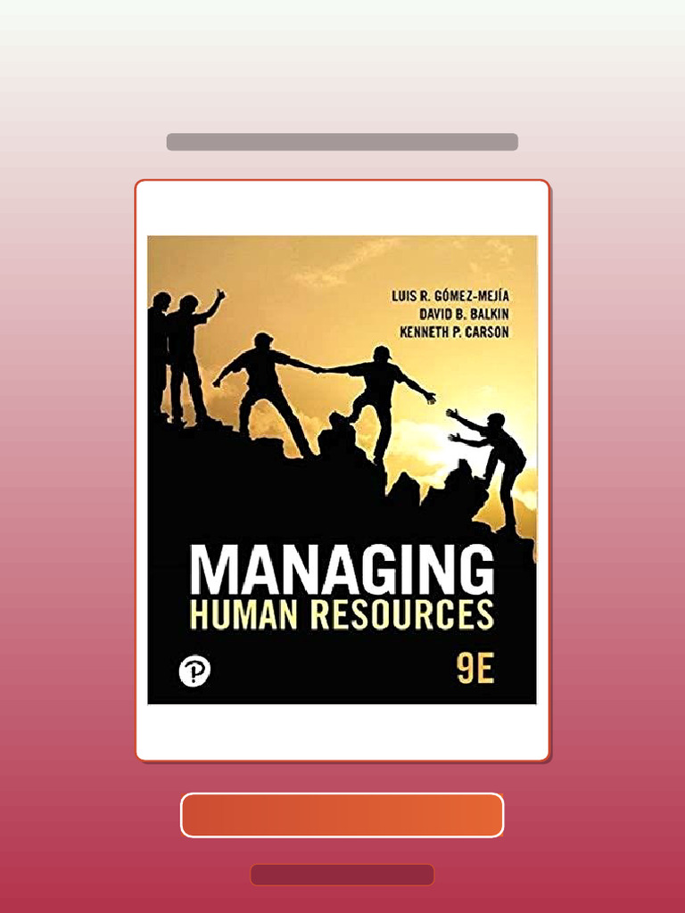 Real Test Bank Managing Human Resources 9th Edition by Luis R Gomez ...