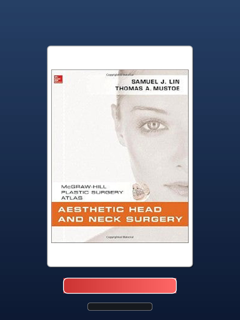 Aesthetic Head and Neck Surgery McgrawHill Plastic Surgery Atlas Test ...