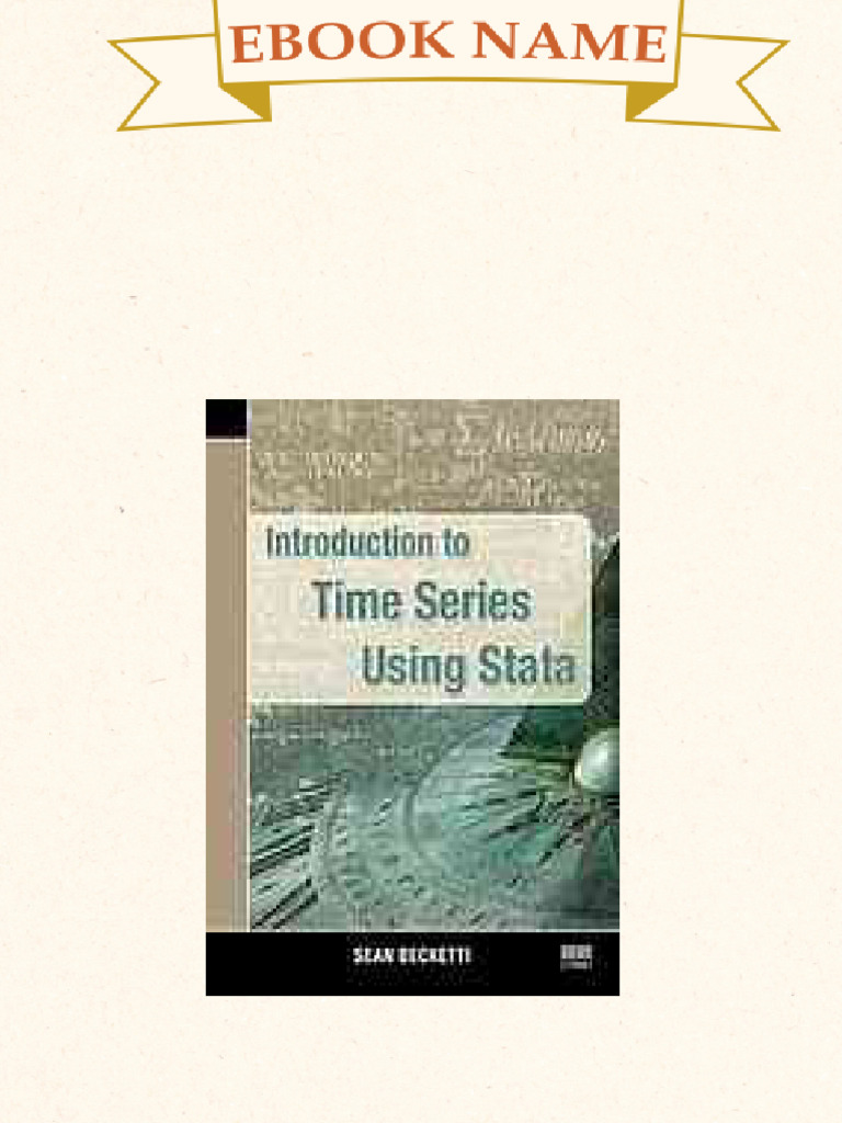 Introduction To Time Series Using Stata First Edition Sean Becketti Download | PDF | Applied And ...