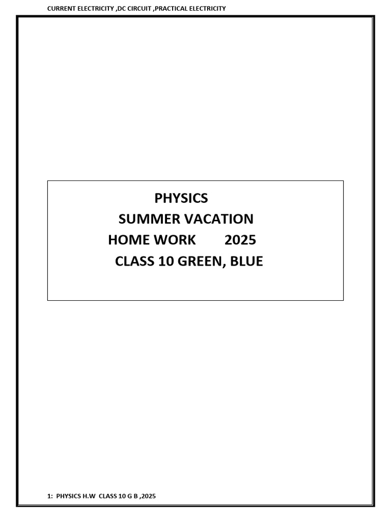 Physics H W 10 G B 2025 Summer Vacation 1 | PDF | Electrical Engineering | Electricity