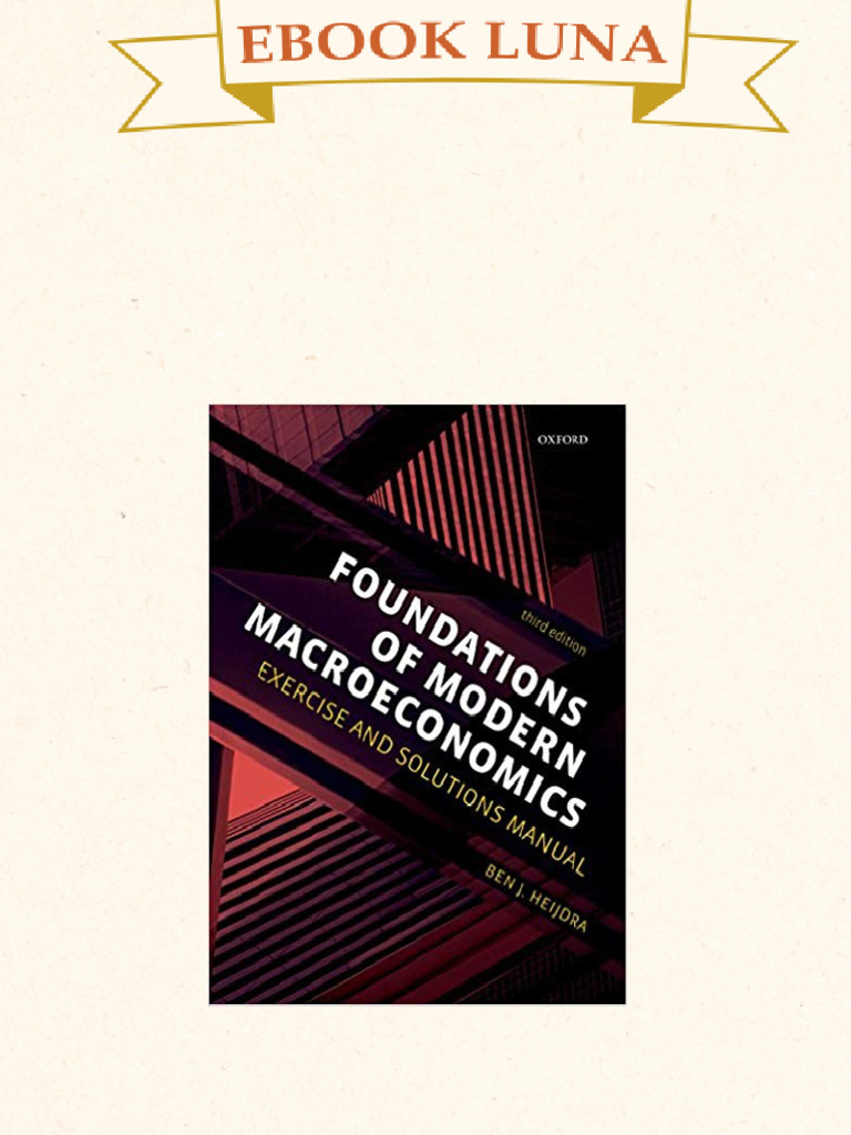(Ebook PDF) Foundations of Modern Macroeconomics: Exercise and ...