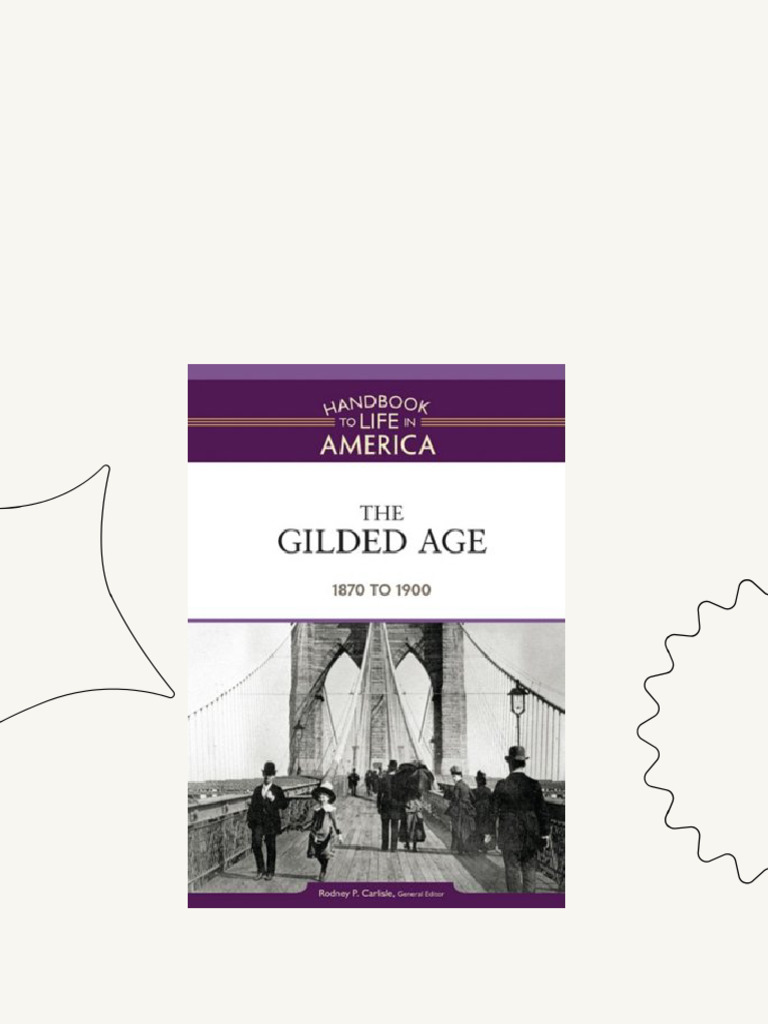 The Gilded Age 1870 To 1900 1st Edition Rodney P. Carlisle PDF Download ...