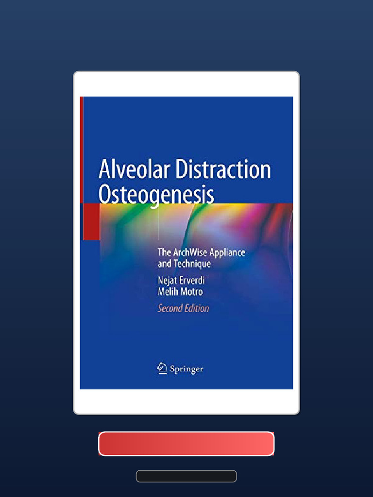 Alveolar Distraction Osteogenesis The ArchWise Appliance and Technique ...