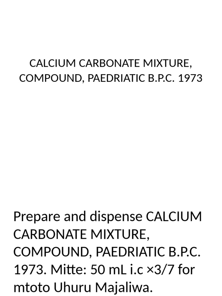 Calcium Carbonate Mixture, Compound, Paedriatic B | PDF