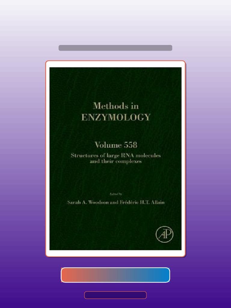 Structures of Large RNA Molecules and Their Complexes Methods in Enzymology Volume 558 | PDF ...