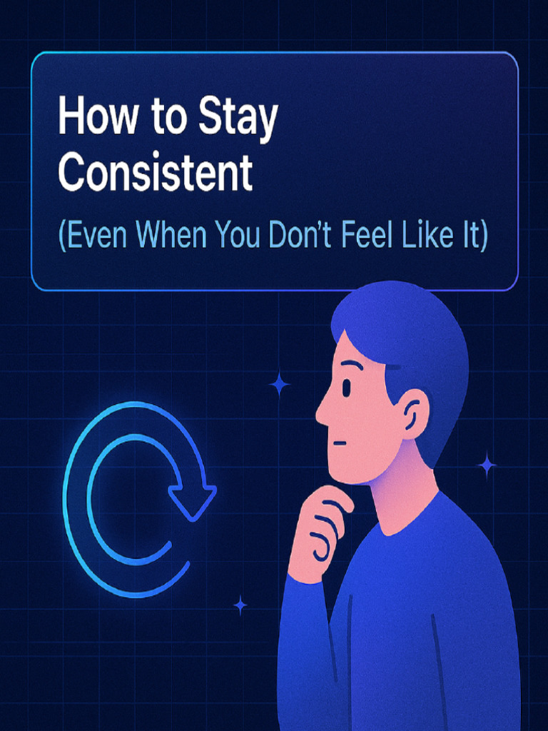 How To Stay Consistent | PDF