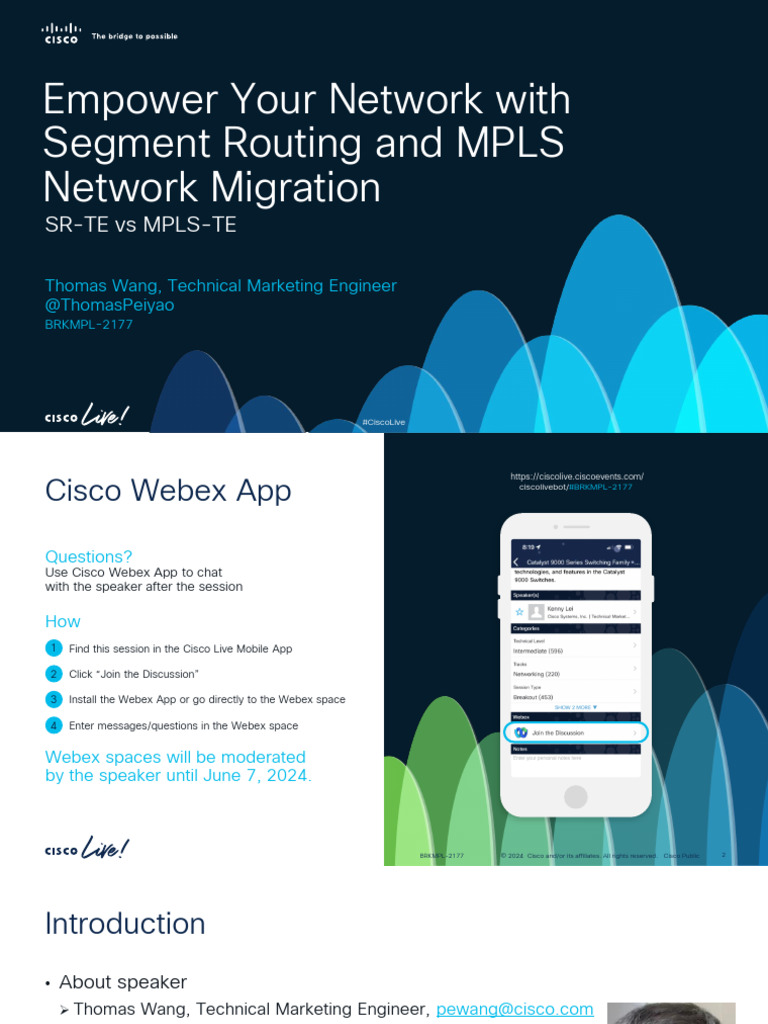 BRKMPL-2177 - Empower Your Network With Segment Routing and MPLS Network Migration - SR-TE Vs ...