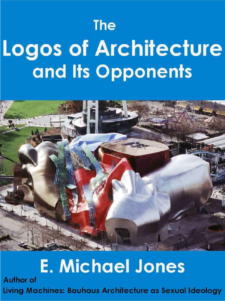 The Logos of Architecture and Its Opponents E Michael Jones Kindle ...