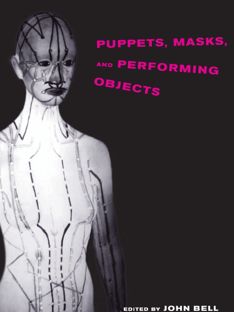 Puppets, Masks, and Performing Objects | PDF | Puppetry | Mask