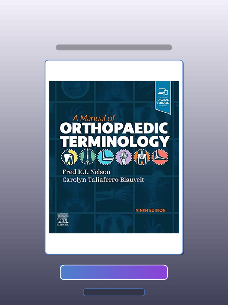 A Manual of Orthopaedic Terminology 9th Edition by Fred R T ...