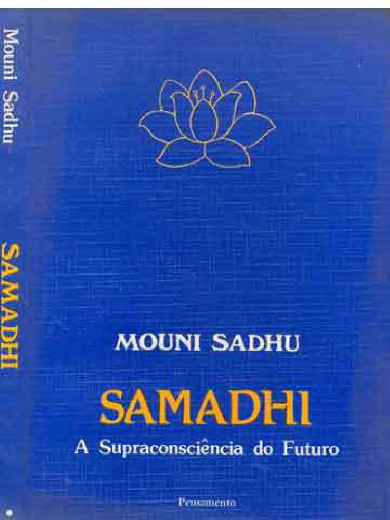 Mouni Sadhu - Samadhi - A Supraconsciência Do Futuro | PDF