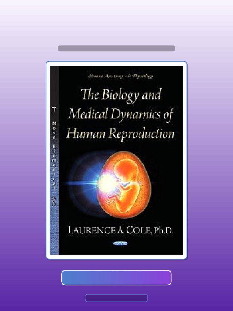 The Biology and Medical Dynamics of Human Reproduction | PDF | Science
