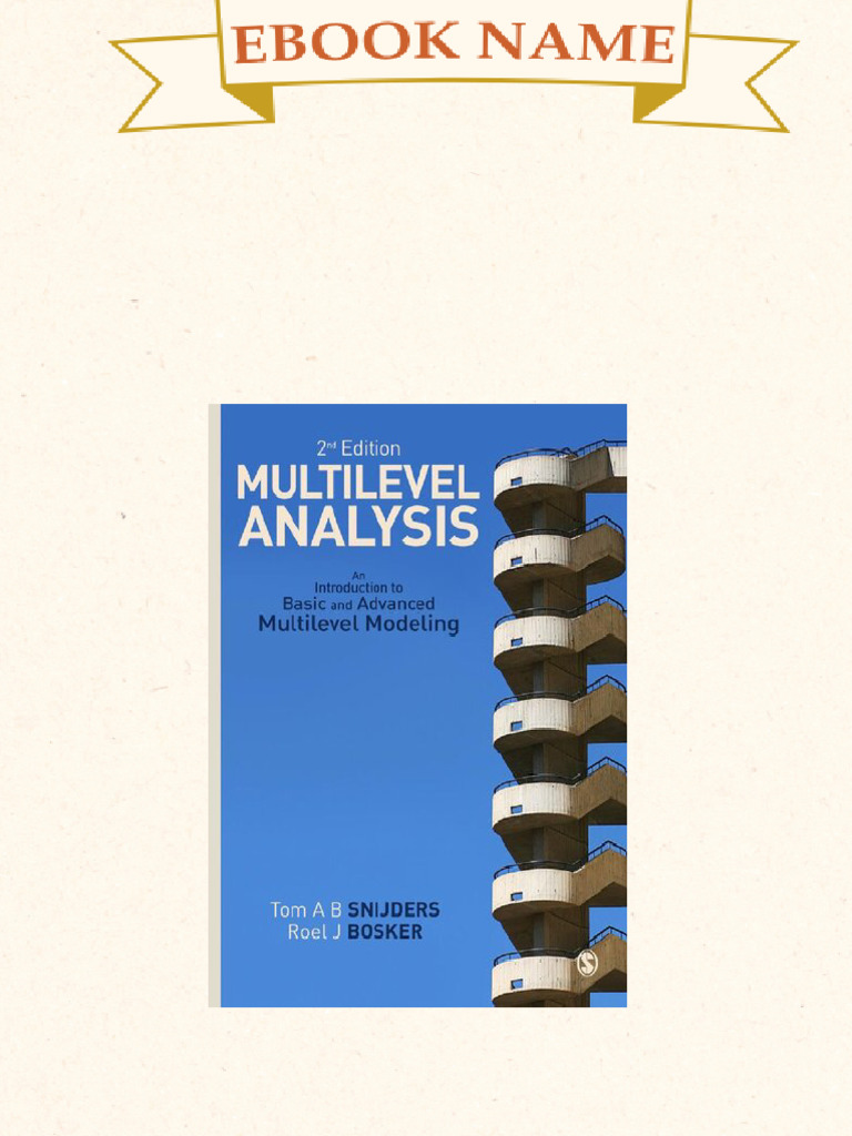 Multilevel Analysis An Introduction To Basic And Advanced Multilevel Modeling 2nd Edition Tom A ...