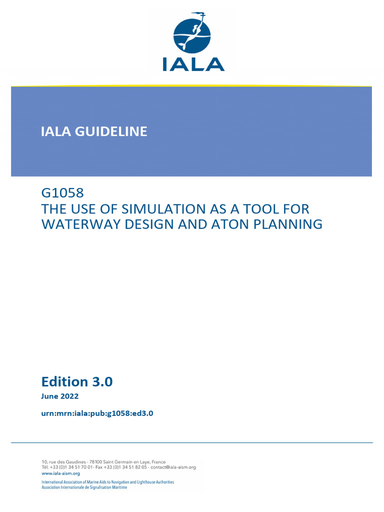 G1058 Ed3.0 The Use of Simulation As A Tool For Waterway Design and AtoN Planning June 2022 1 ...