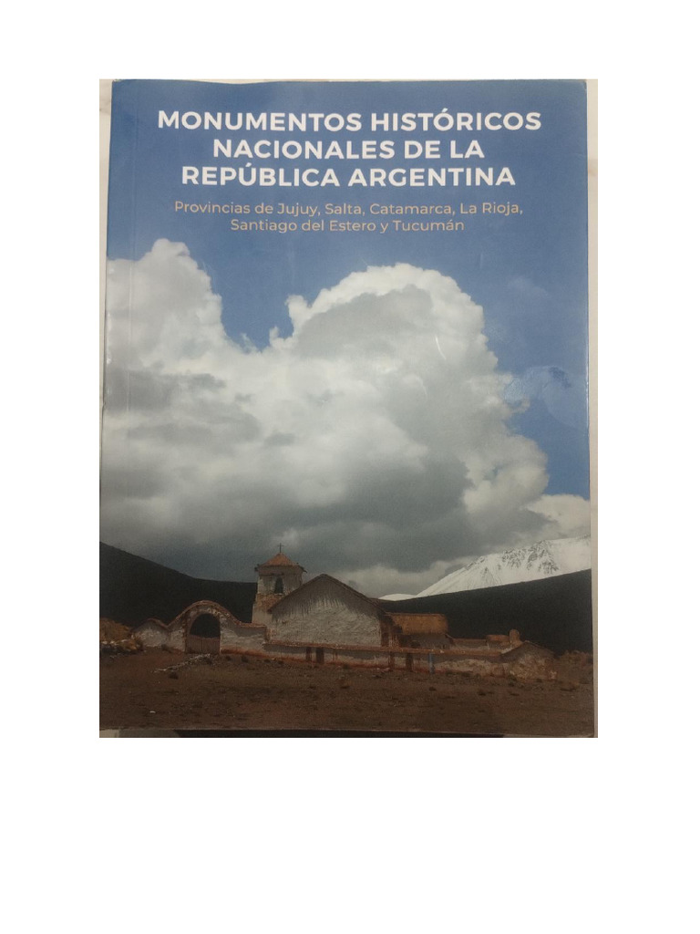 Monumentos Históricos Nacionales de La República Argentina. Sitios ...