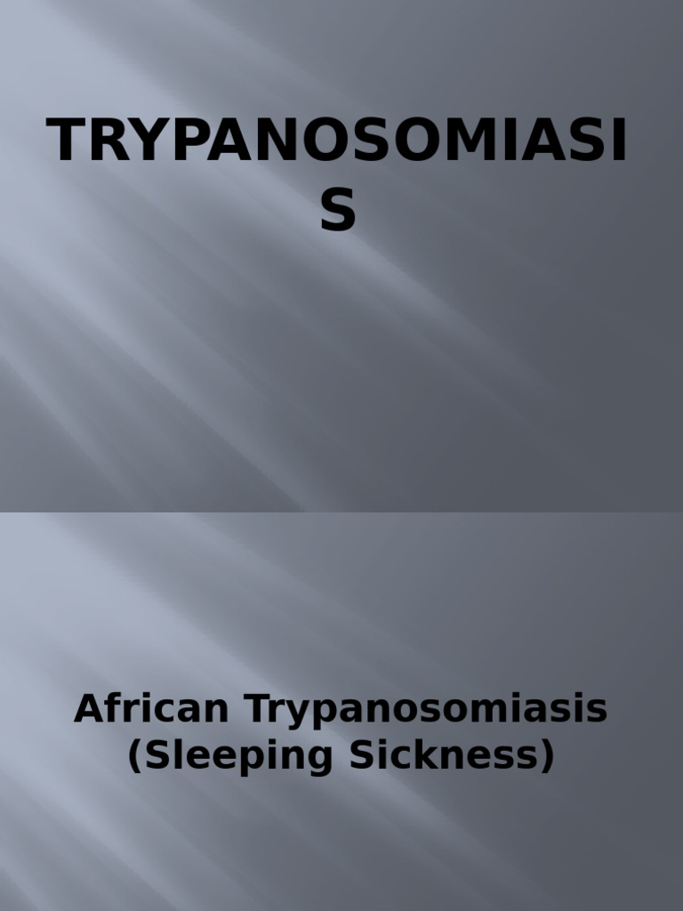 Trypanosomiasis MED 1 | PDF | Medical Specialties | Diseases And Disorders