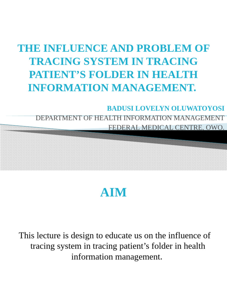 The Influence and Problem of Tracing System in Tracing Patient'S Folder ...