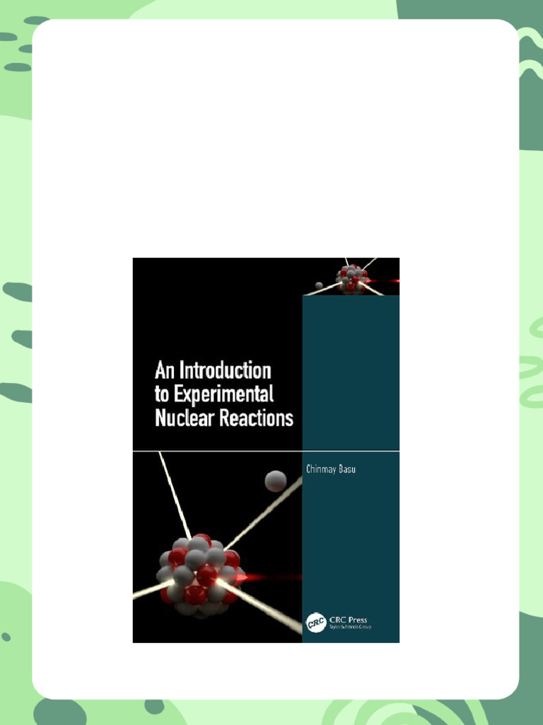 An Introduction To Experimental Nuclear Reactions 1st Edition Chinmay ...
