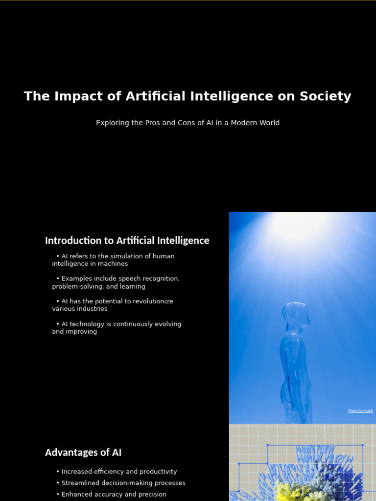 The Impact of Artificial Intelligence On Society: Exploring The Pros ...