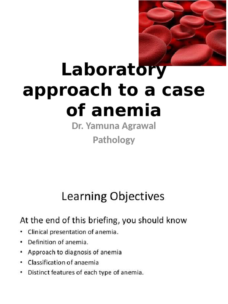 Laboratory Approach To A Case of Anemia - YA | PDF | Anemia | Body Fluids