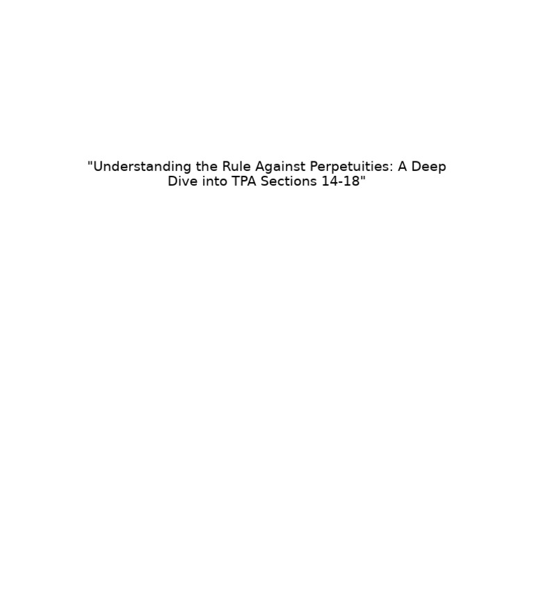 Understanding The Rule Against Perpetuities: A Deep Dive Into TPA ...