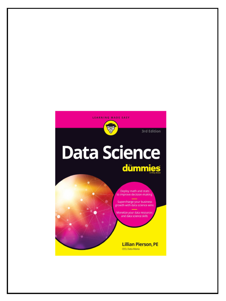 Data Science For Dummies 3rd Edition 3rd Lillian Pierson Download | PDF
