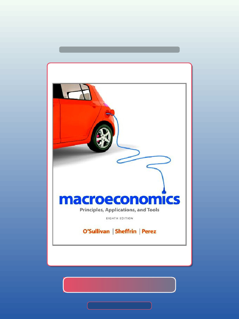 Macroeconomics Principles Applications and Tools 8th Edition by ...