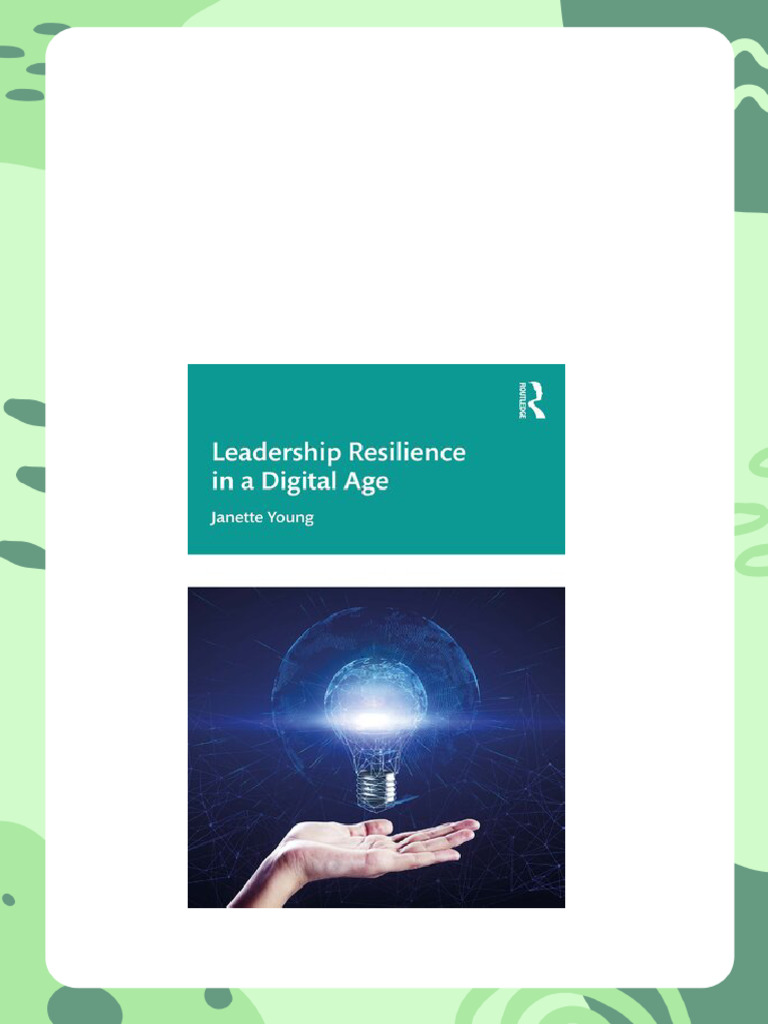 Leadership Resilience in A Digital Age 1st Edition Young Download | PDF ...
