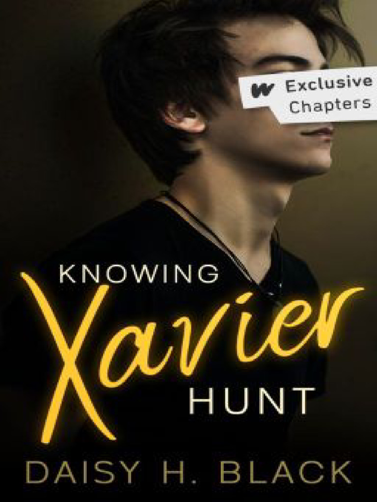 Knowing Xavier Hunt - Daisy H Black | PDF